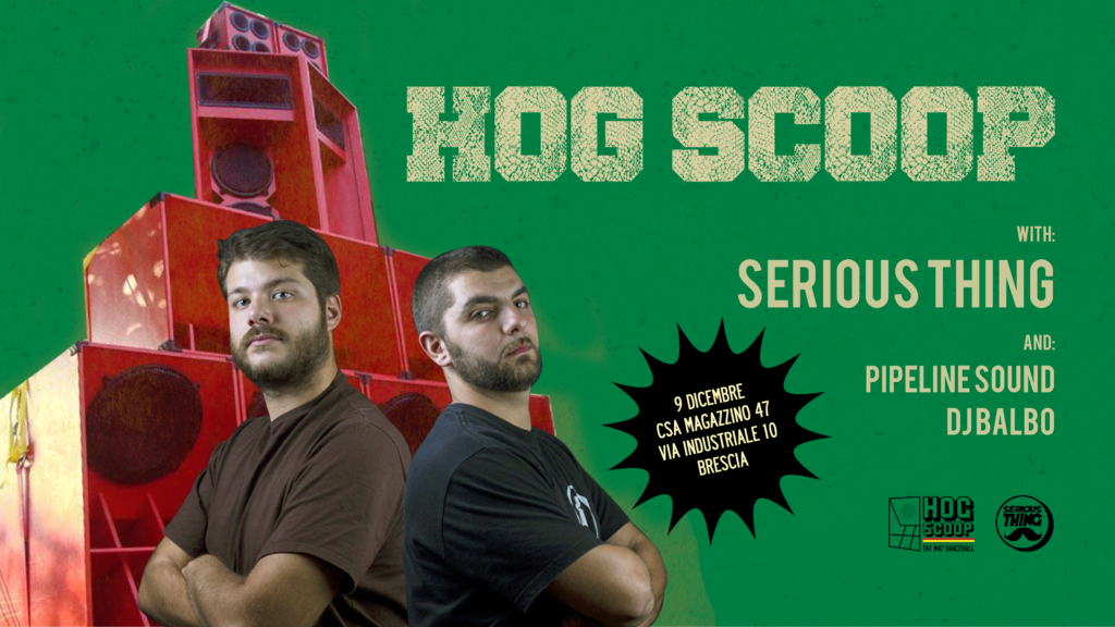 Hog Scoop – M47 Dancehall \\ Serious Thing, Dj Balbo, Pipeline – C.S.A ...